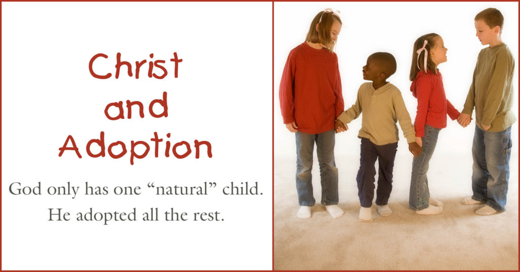 Christ and Adoption - Lutherans For Life