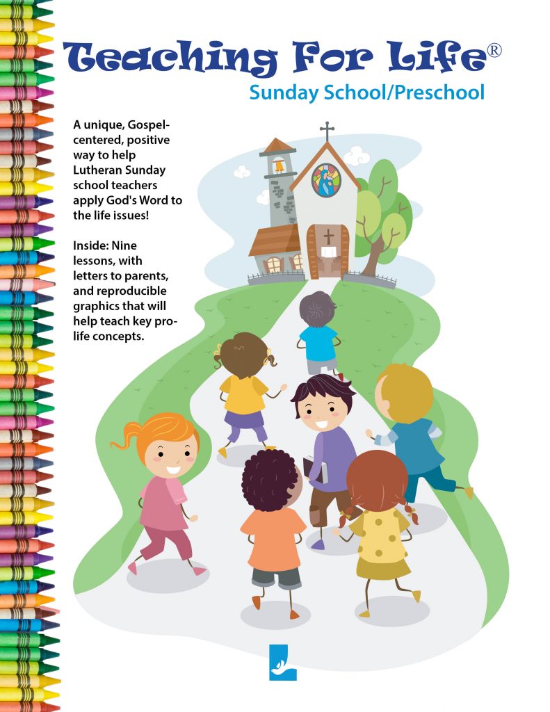 Teaching For Life - Lutherans For Life