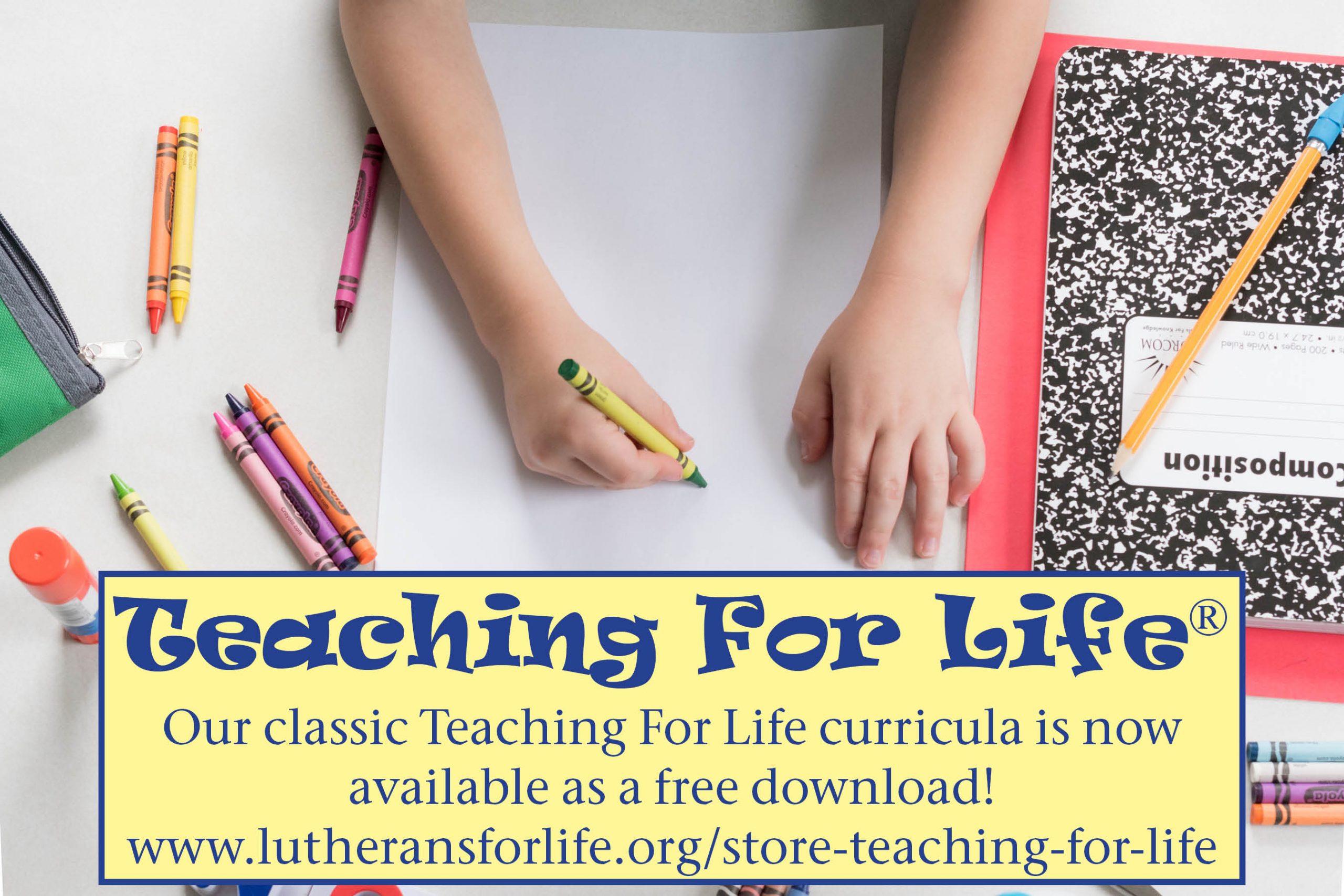 Teaching For Life - Lutherans For Life