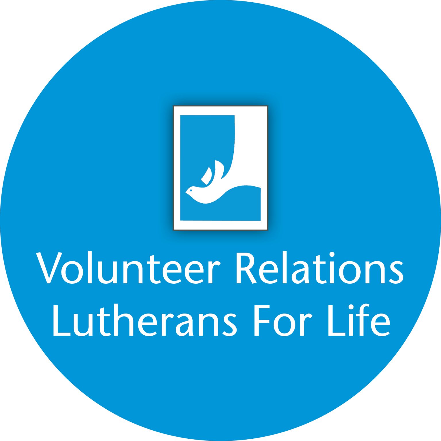 Volunteer Relations - Lutherans For Life