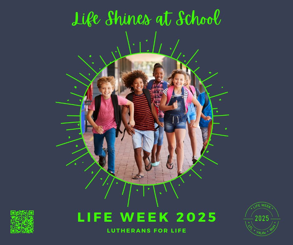 Life Week 2025 - Lutherans For Life