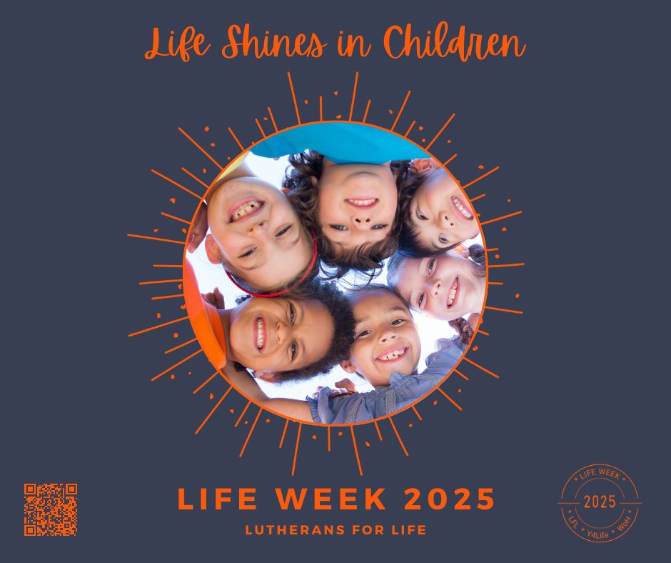 Life Week 2025 - Lutherans For Life