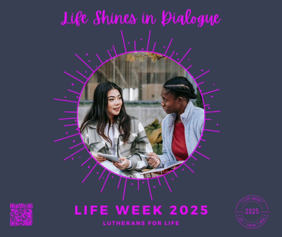 Life Week 2025 - Lutherans For Life