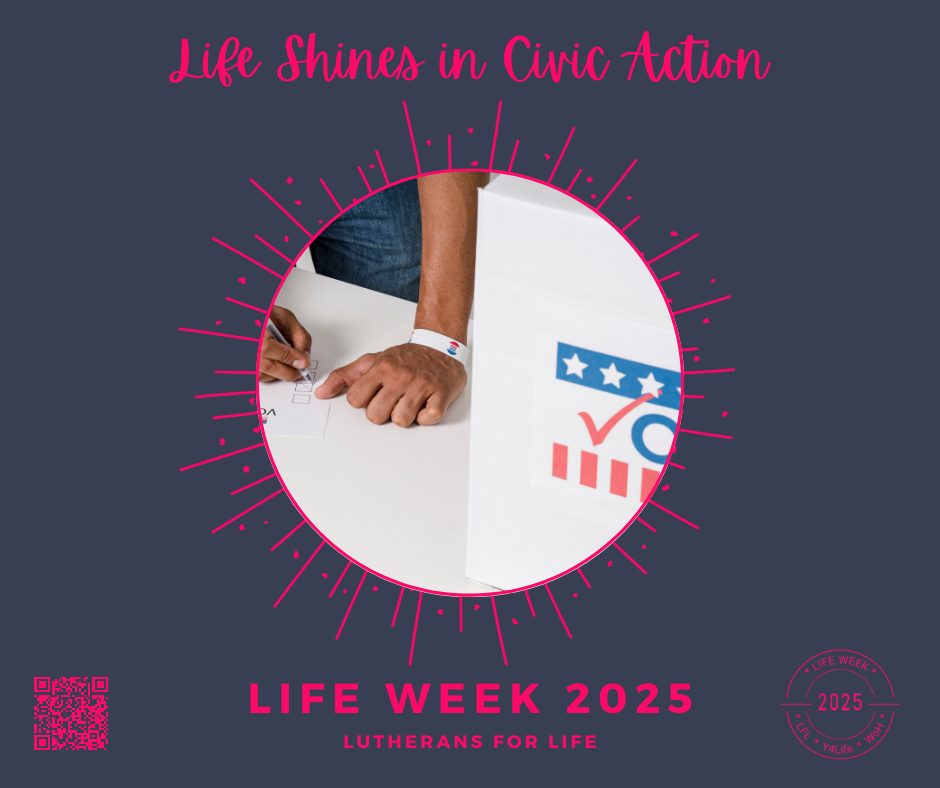 Life Week 2025 - Lutherans For Life